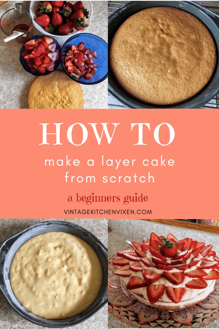 How to Make a Layer Cake from Scratch - Vintage Kitchen Vixen